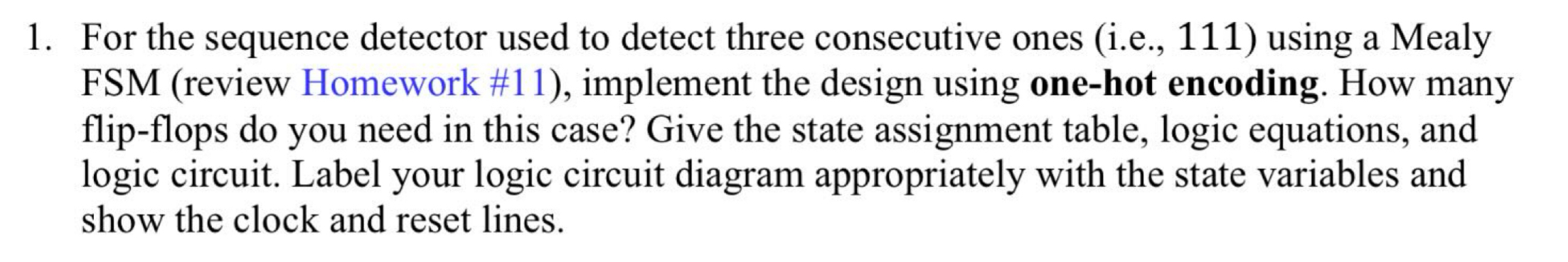 Solved 1. ﻿For the sequence detector used to ﻿detect three | Chegg.com