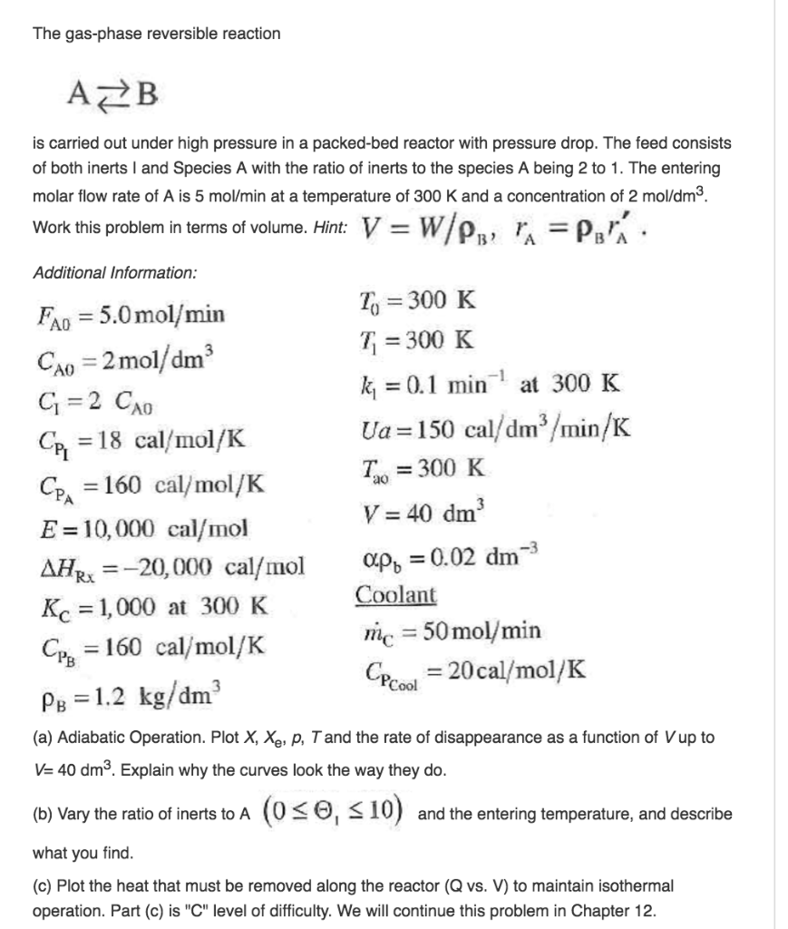 The gas-phase reversible reaction is carried out | Chegg.com