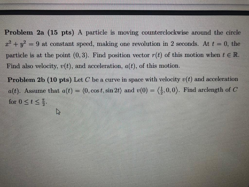 Solved Problem 2a (15 pts) A particle is moving | Chegg.com