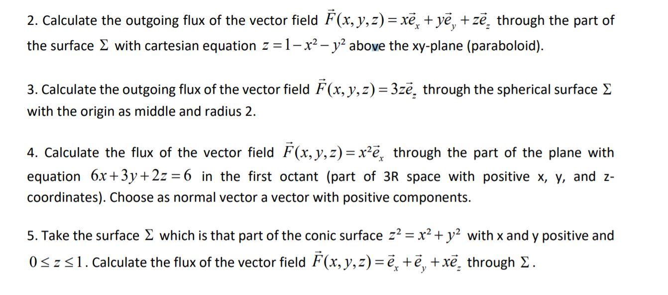 Solved 2. Calculate the outgoing flux of the vector field | Chegg.com