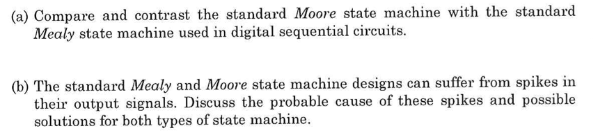 Solved a) Compare and contrast the standard Moore state | Chegg.com