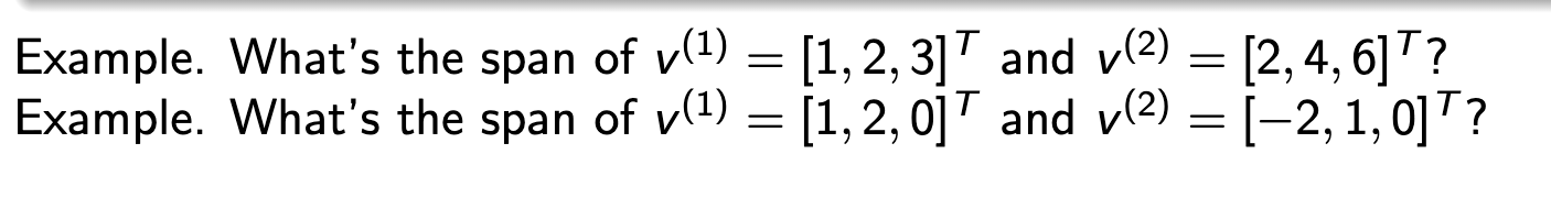 Solved Example. What's the span of v(1)=[1,2,3]T and | Chegg.com