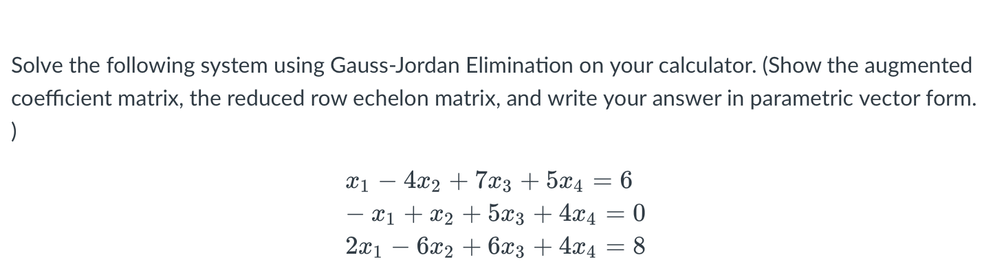 Solved Solve the following system using Gauss-Jordan | Chegg.com