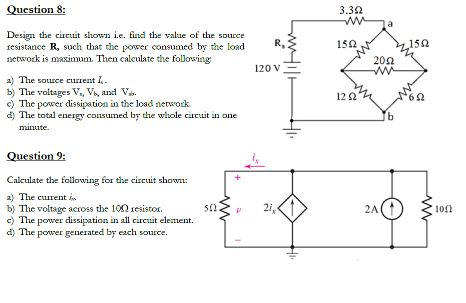 Solved Question 8: 3.312 wa а Design the circuit shown i.e. | Chegg.com