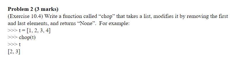 Solved Problem 2 (3 marks) (Exercise 10.4) Write a function | Chegg.com