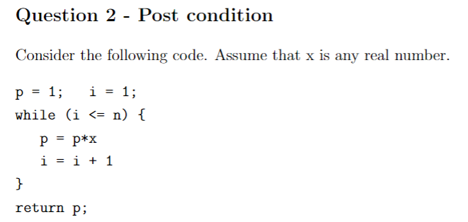 Solved Question 2 - Post condition Consider the following | Chegg.com