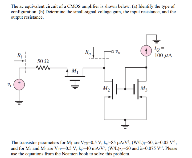 Solved The Ac Equivalent Circuit Of A Cmos Amplifier Is