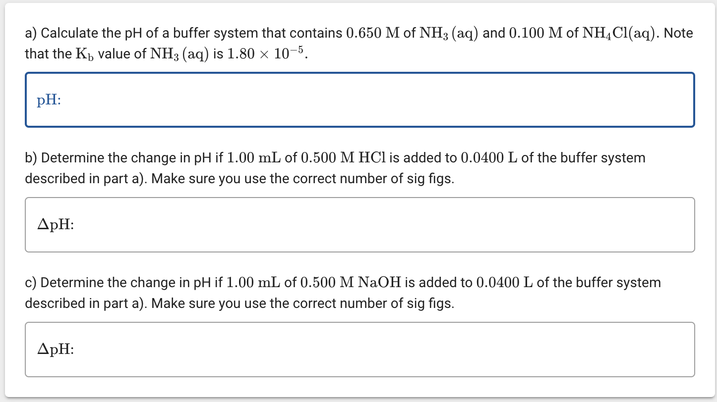 Solved a) Calculate the pH of a buffer system that contains | Chegg.com