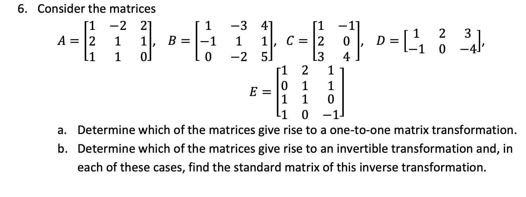 Solved 6. Consider the matrices | Chegg.com
