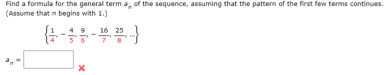 Solved Find a formula for the general term an of the | Chegg.com