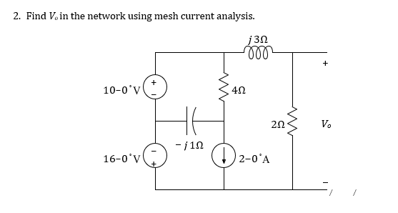 Solved 2. Find Vo in the network using mesh current | Chegg.com