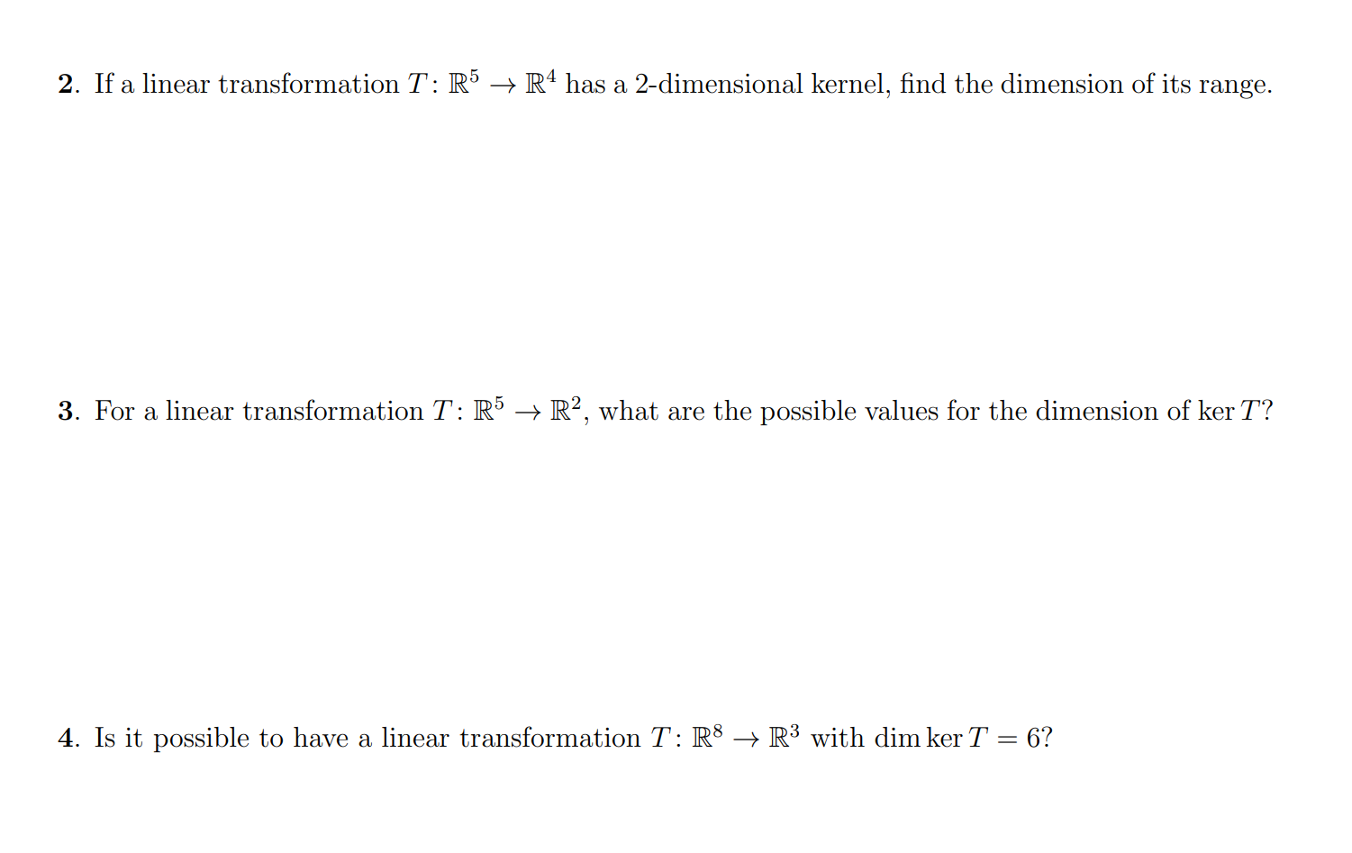 Solved 2. If a linear transformation T: R5 → R4 has a | Chegg.com