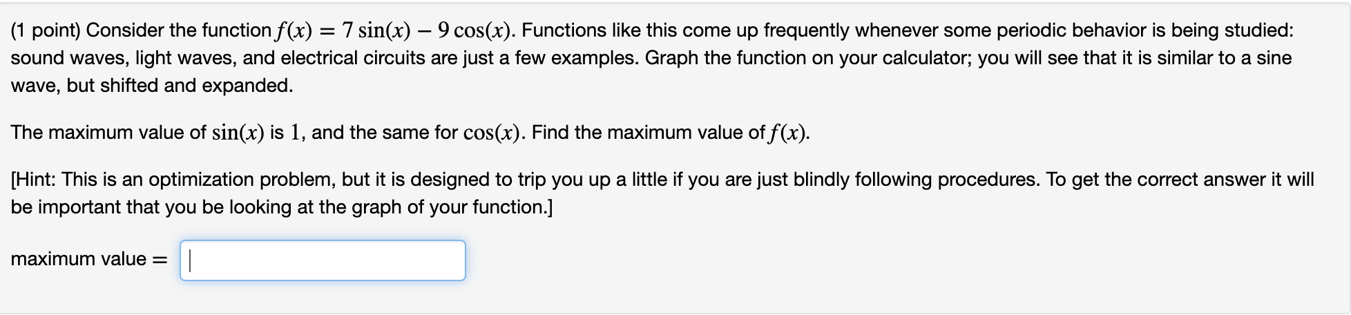 Solved (1 point) Consider the function f(x)=7sin(x)−9cos(x). | Chegg.com