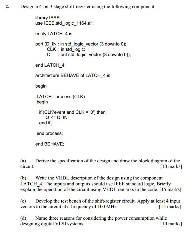 2. Design a 4-bit 3 stage shift-register using the | Chegg.com