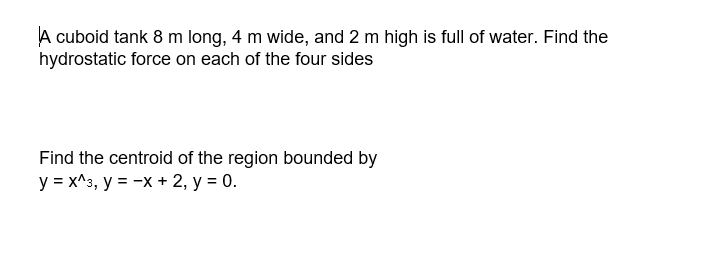 Solved A cuboid tank 8 m long, 4 m wide, and 2 m high is | Chegg.com