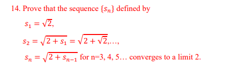 Solved 14. Prove that the sequence {sn} defined by | Chegg.com