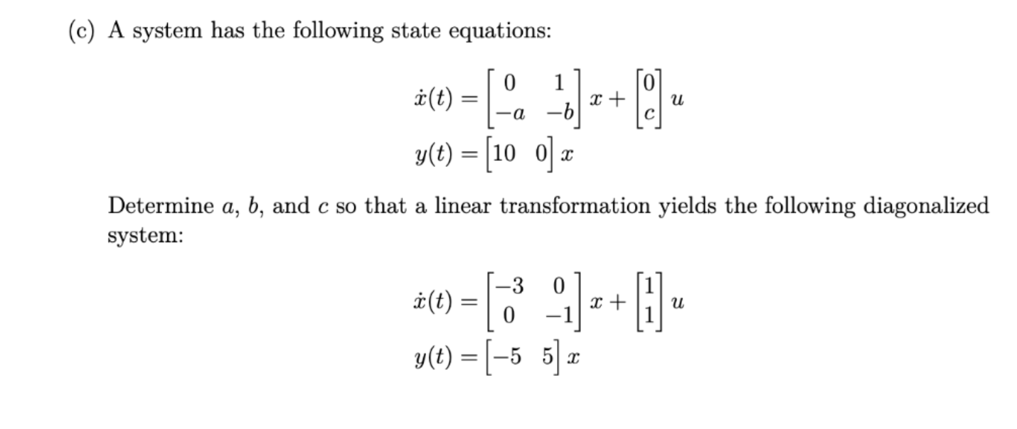 Solved System has the following state equations: Find a, b, | Chegg.com