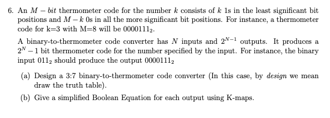 Solved 6. An M - bit thermometer code for the number k | Chegg.com
