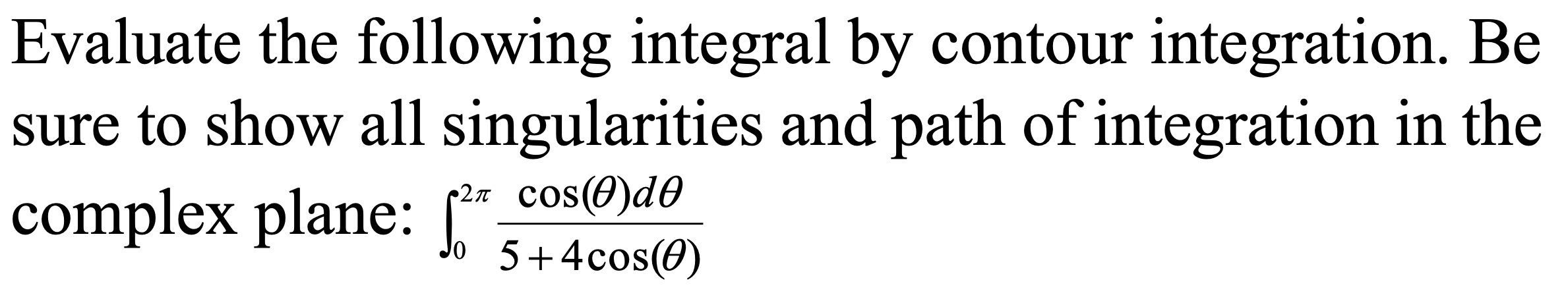 Solved Evaluate the following integral by contour | Chegg.com