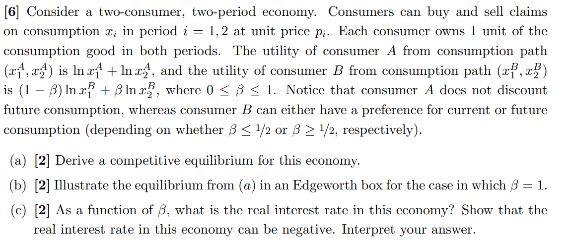 [6] Consider a two-consumer, two-period economy. | Chegg.com