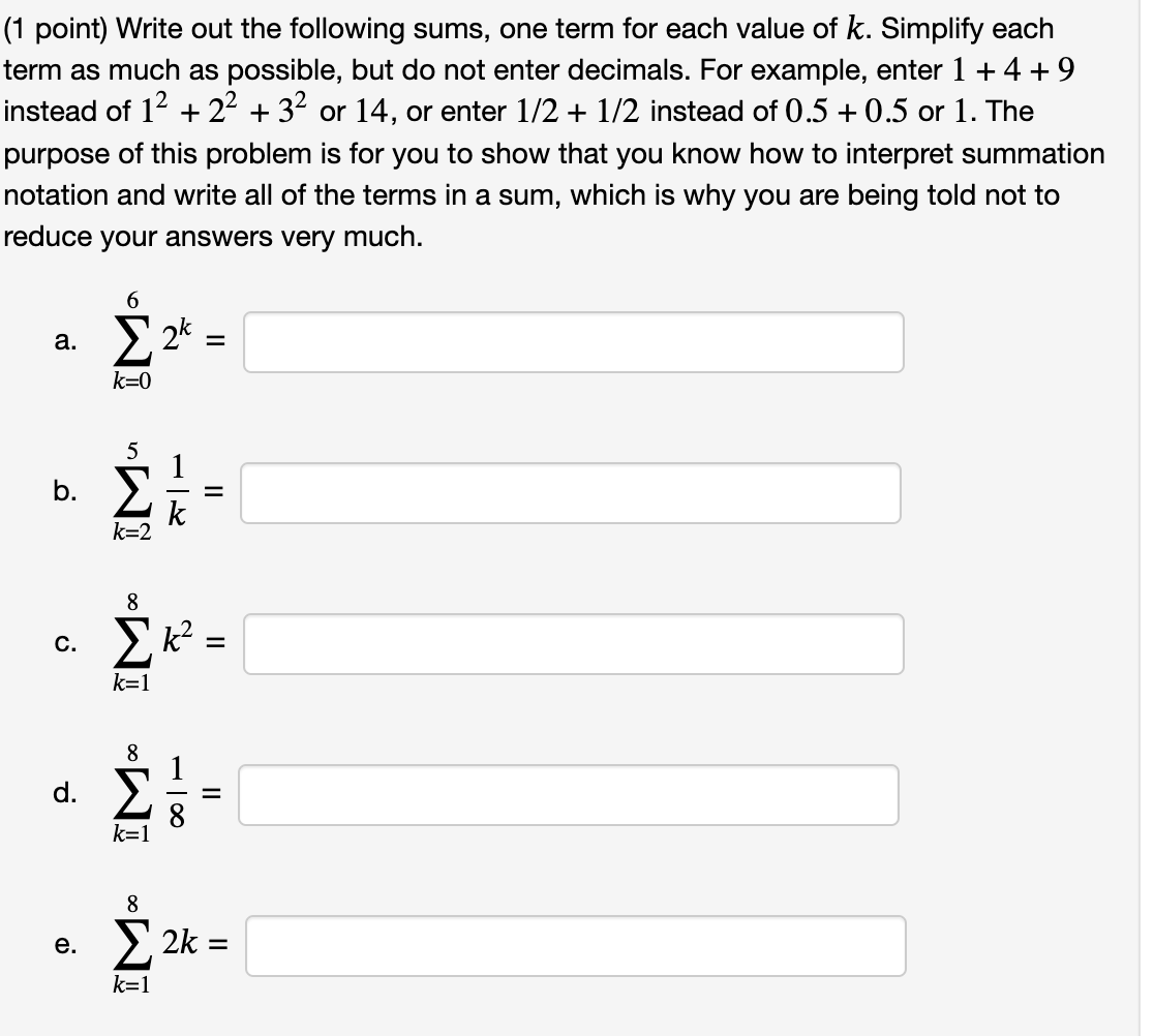 Solved (1 point) Write out the following sums, one term for | Chegg.com