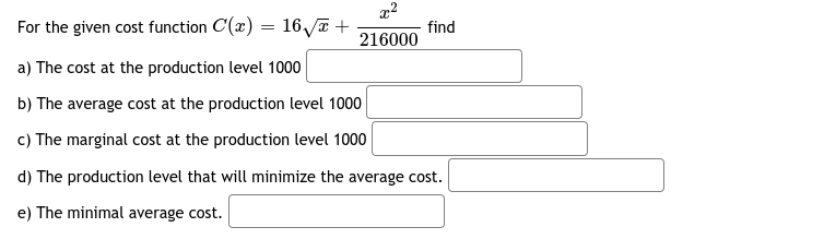 Solved For the given cost function C(x)=28900+400x+x2 find: | Chegg.com