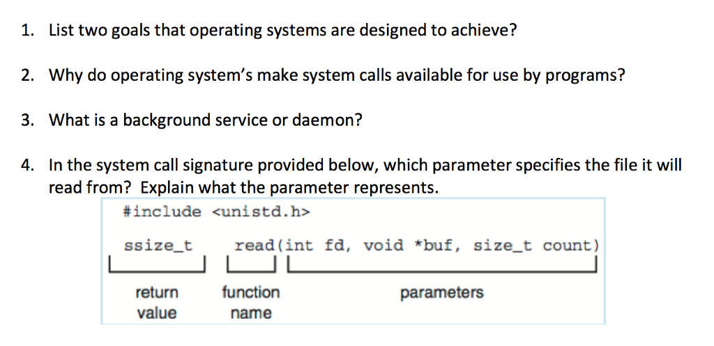 Solved List two goals that operating systems are designed to | Chegg.com