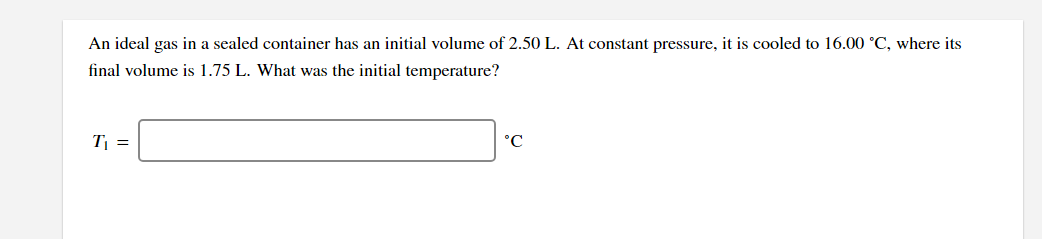 Solved An ideal gas in a sealed container has an initial | Chegg.com