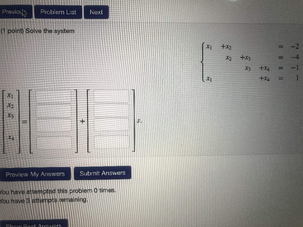 Solved Previous Problem List Next (1 point) Solve the system | Chegg.com