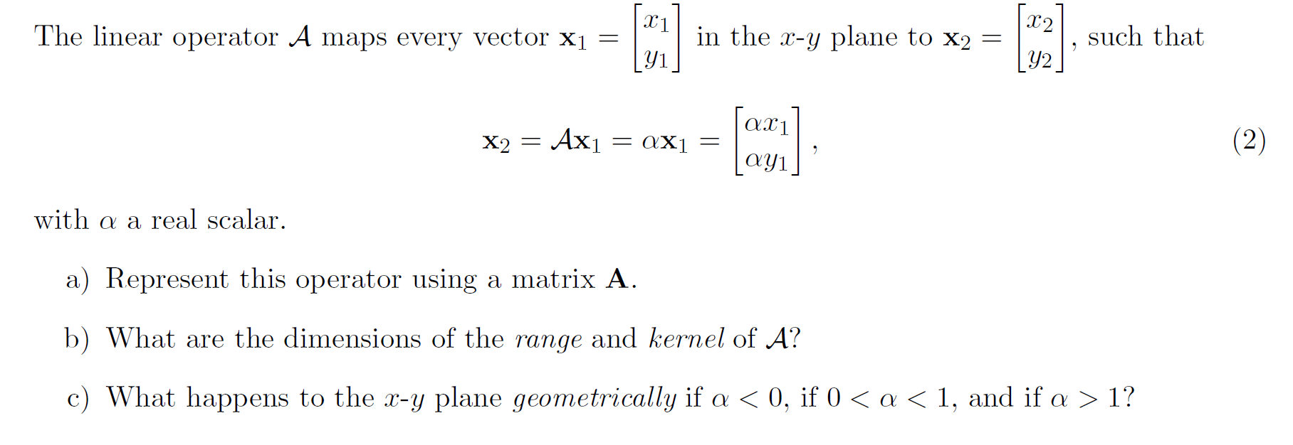 Solved X1 X2 The linear operator A maps every vector Xi = in | Chegg.com