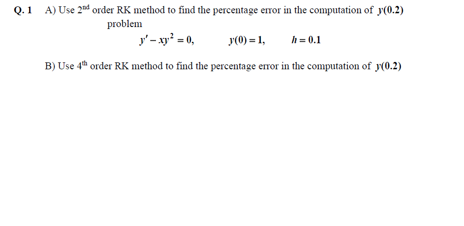 Solved Use 2nd order RK method to find the percentage error | Chegg.com