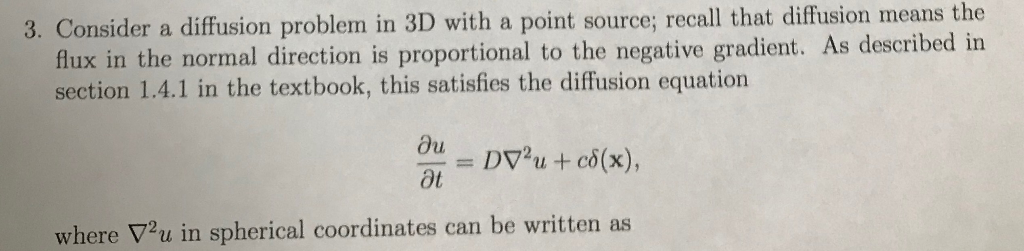 Solved 3. Consider a diffusion problem in 3D with a point | Chegg.com