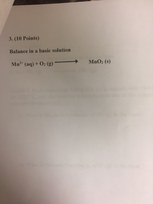 Solved 3. (10 Points) Balance in a basic solution Mn2+ (aq) | Chegg.com