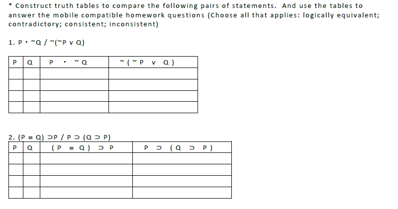Solved * Construct truth tables to compare the following | Chegg.com