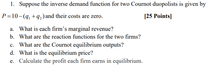 Solved 1. Suppose the inverse demand function for two | Chegg.com