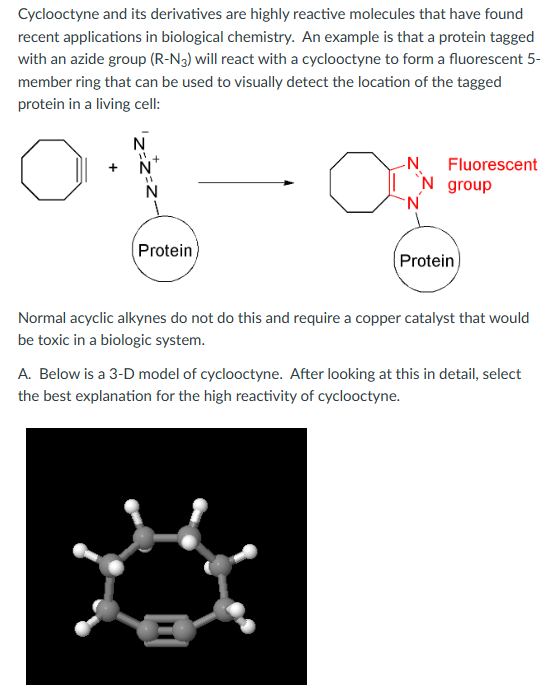 Solved Cyclooctyne and its derivatives are highly reactive | Chegg.com