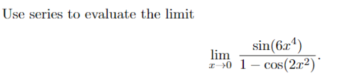 Solved Use series to evaluate the limit | Chegg.com