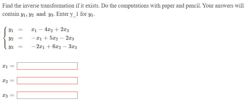 Solved Find the inverse transformation if it exists. Do the | Chegg.com
