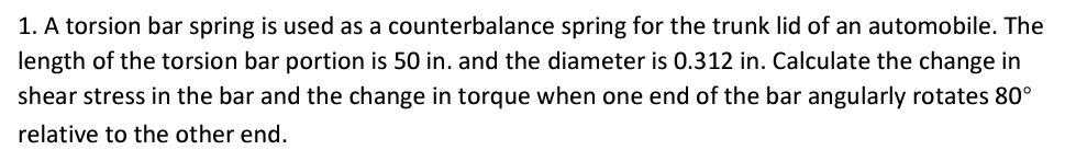 1. A torsion bar spring is used as a counterbalance | Chegg.com