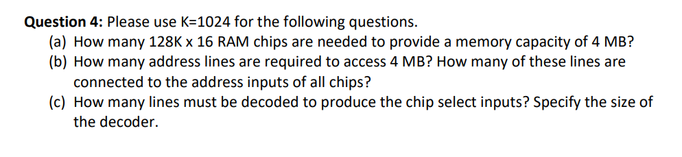 Solved Question 4: Please use K=1024 ﻿for the following | Chegg.com