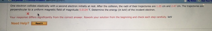 Solved One Electron Collides Elastically With A Second