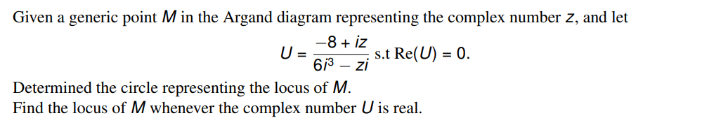 Solved Given a generic point \\( M \\) in the Argand diagram | Chegg.com