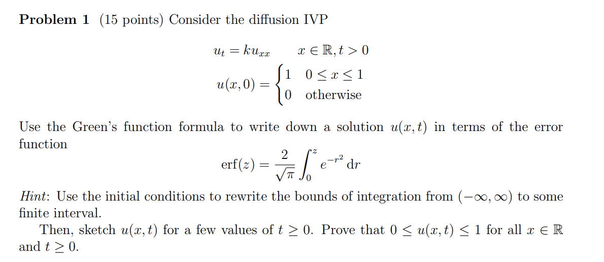 Solved Problem 1 (15 points) Consider the diffusion IVP | Chegg.com Solved Problem 1 (15 points) Consider the diffusion IVP | Chegg.com
