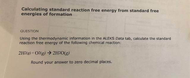 Solved Calculating standard reaction free energy from | Chegg.com