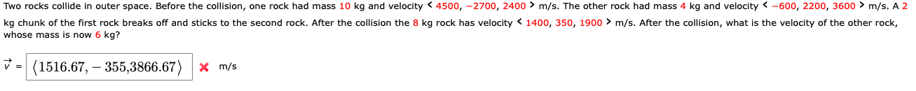 Solved Two rocks collide in outer space. Before the | Chegg.com