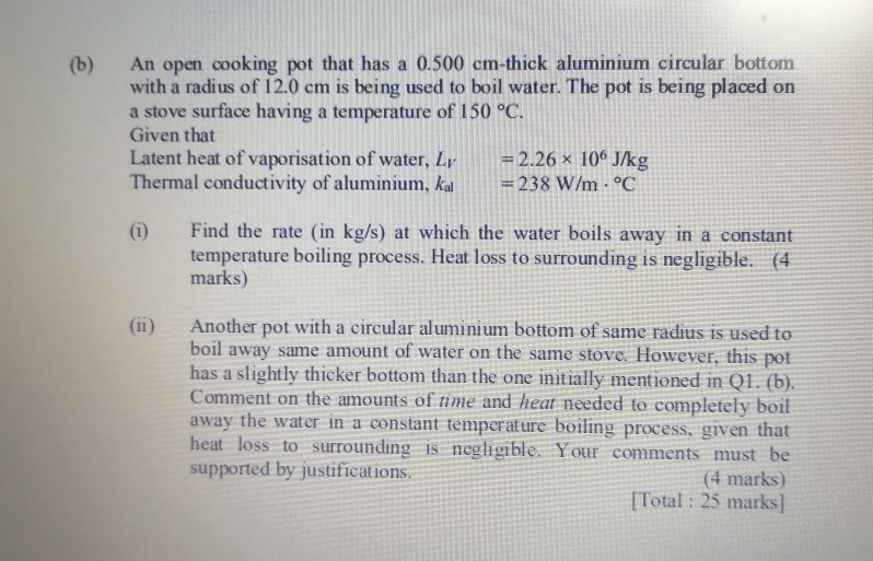 Solved (b) An open cooking pot that has a 0.500 cm-thick | Chegg.com