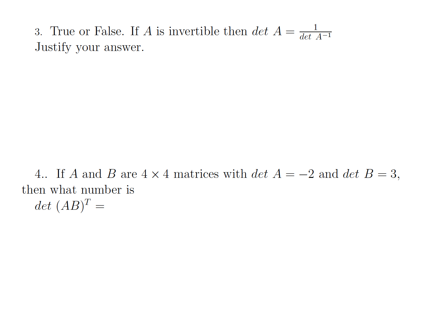 Solved 3. True or False. If A is invertible then | Chegg.com