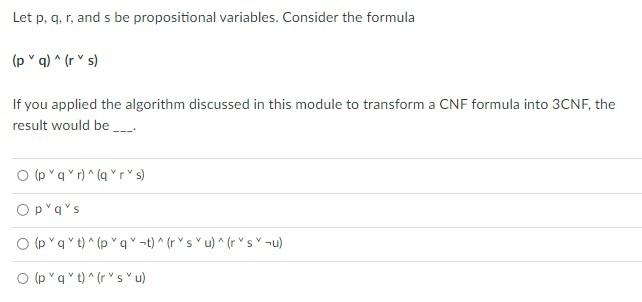 Solved Let Pqr And S Be Propositional Variables Consider 