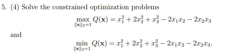Solved 5. (4) Solve the constrained optimization problems | Chegg.com