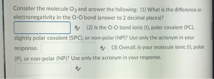Solved Consider the molecule O3 and answer the following: | Chegg.com